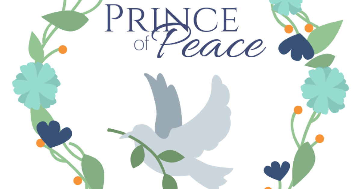 And He is Named...Prince of Peace | Sermons | Buckingham Presbyterian ...