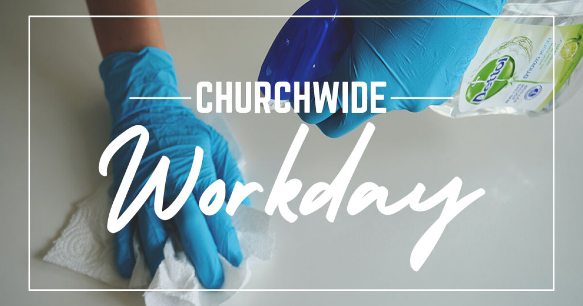 Churchwide Workday | Christ Covenant Church