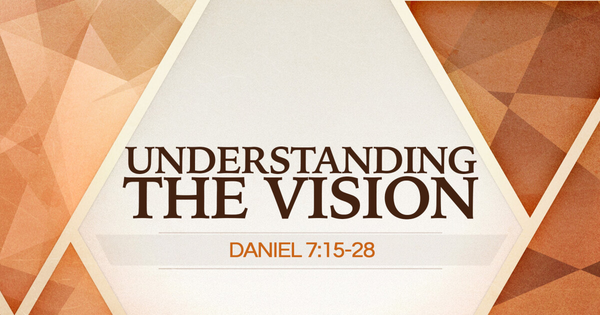 Understanding The Vision - DAN010 | Sermons | Search the Scriptures