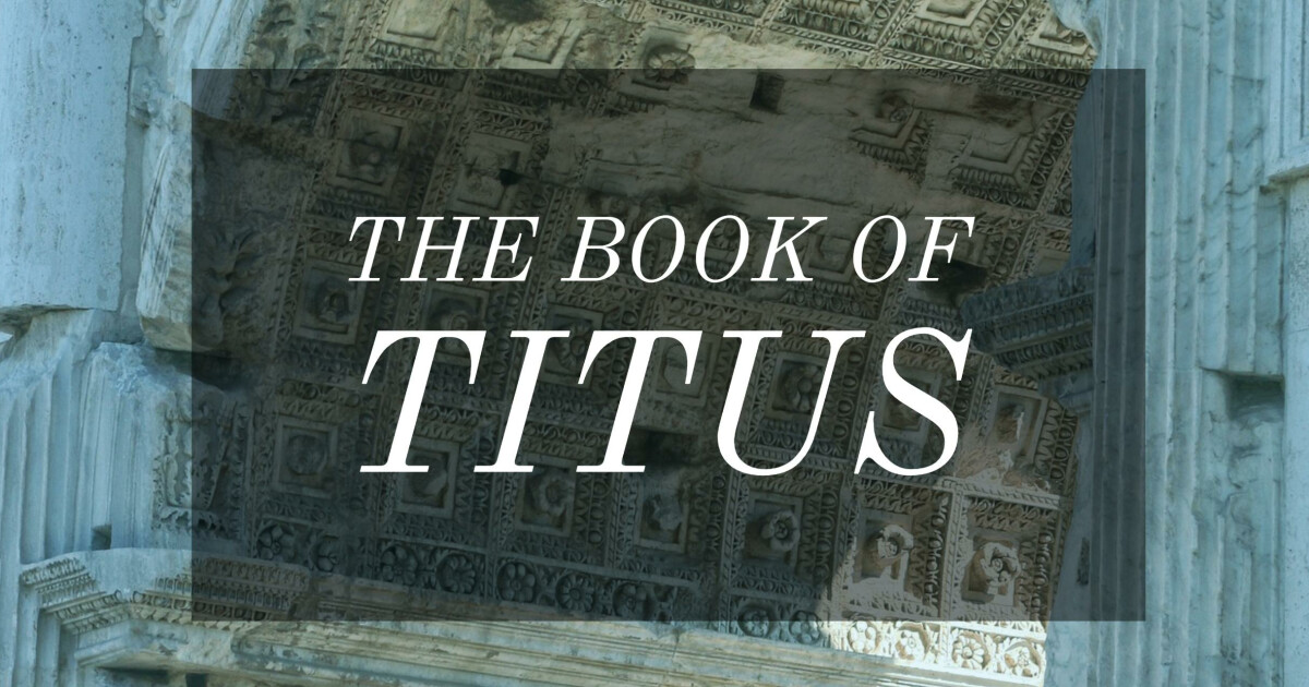 Titus | TODAY IN THE WORD | Immanuel Lutheran Church of Giddings