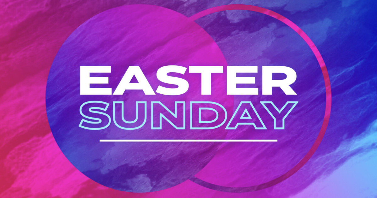 Easter Sunday 2022 | Sermons | Crossroads Church