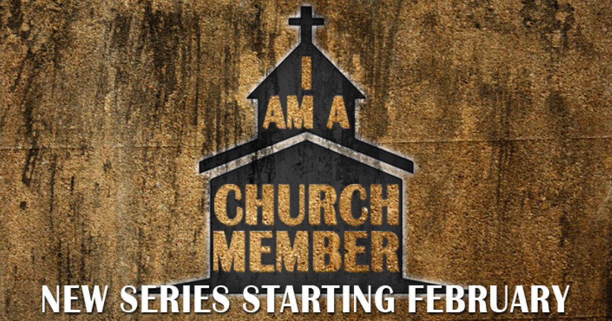 I Am A Church Member--A Functioning Church Member | Sermons | Petal ...