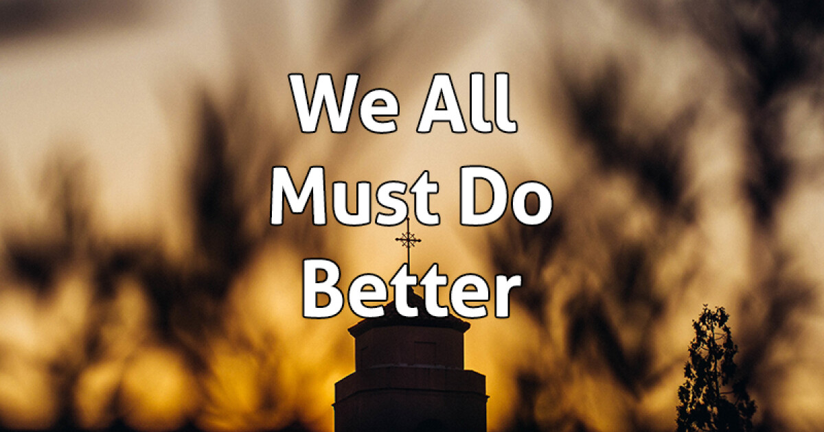 We All Must Do Better | CGGC eNews | Churches of God GC