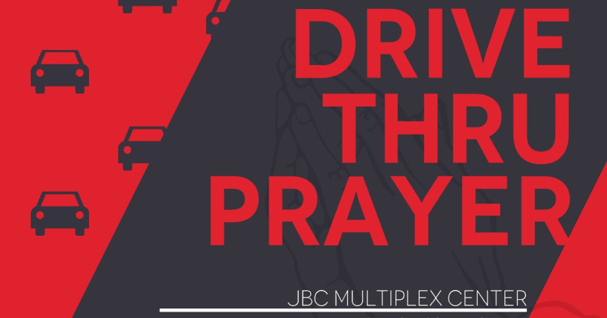 Drive-Thru Prayer | Jonesville Baptist Church