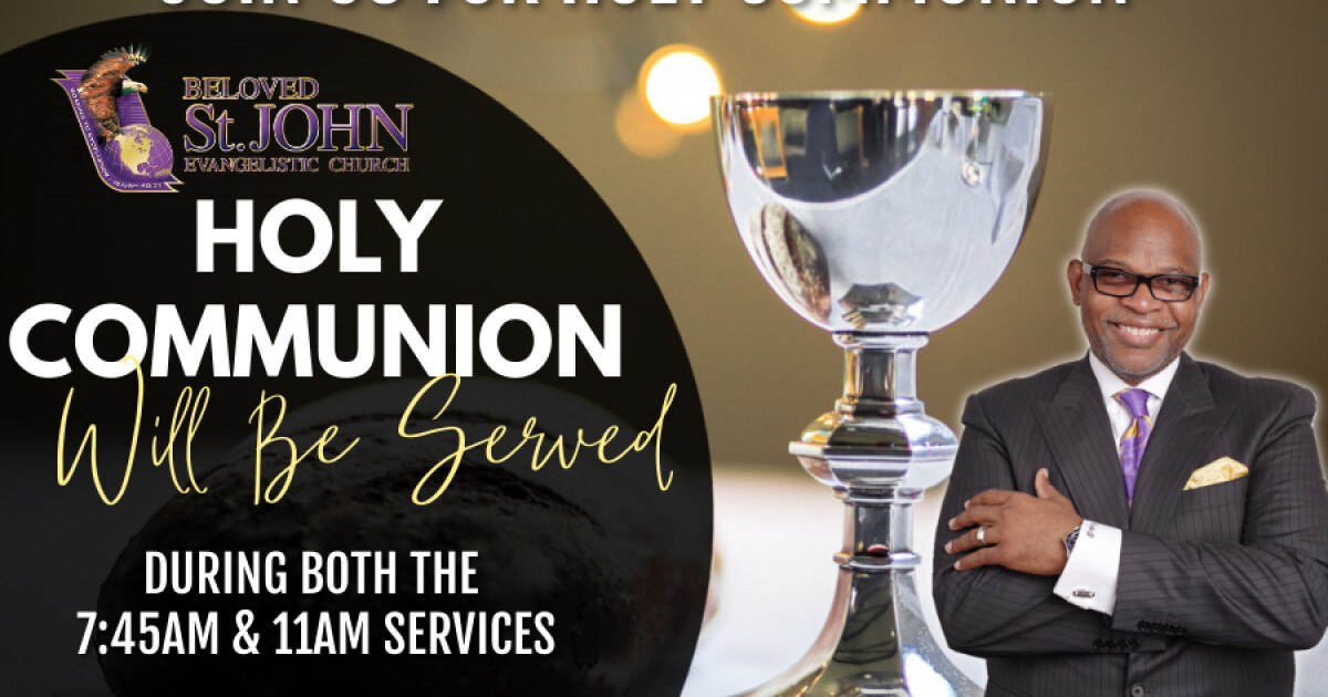 HOLY COMMUNION SERVICE | Beloved St. John Evangelistic Church