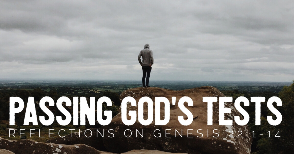 Passing God's Tests | Sermons | Grace Church of Simi Valley