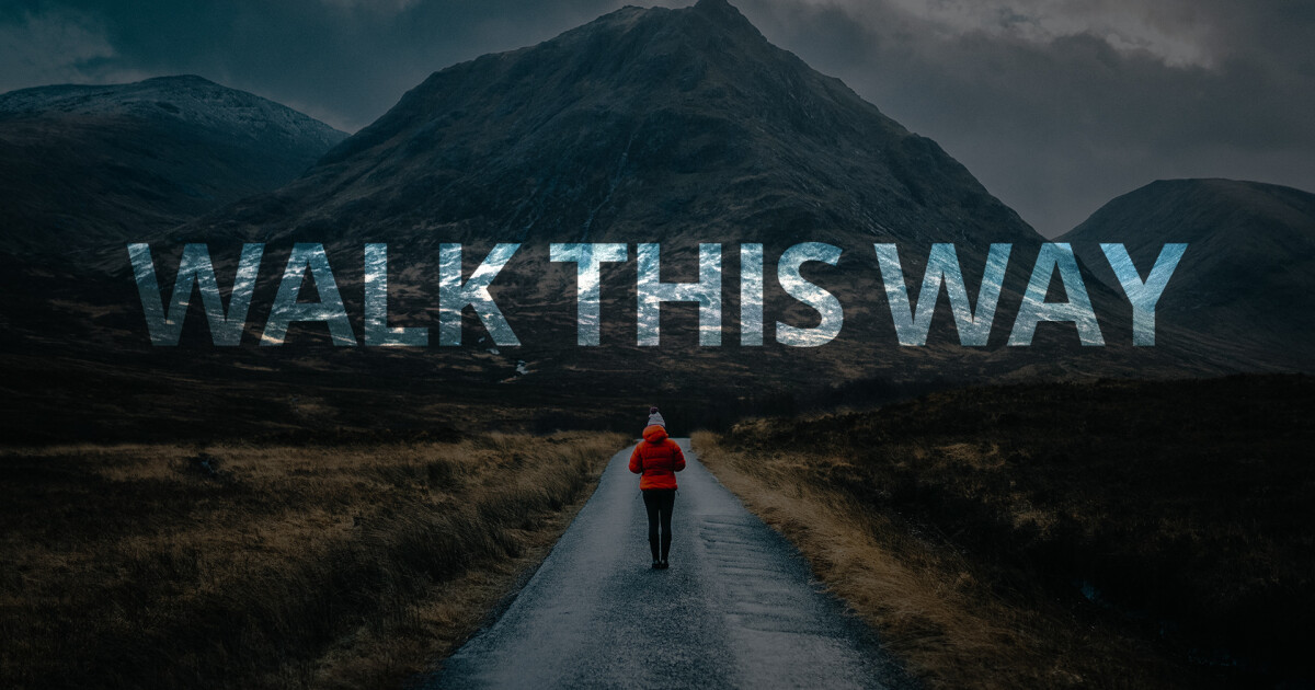Walk This Way | Sermons | Moon Valley Bible Church | Phoenix, AZ