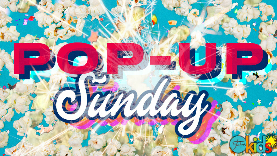 Pop-Up Sunday! | St. John's Lutheran Church of Orange