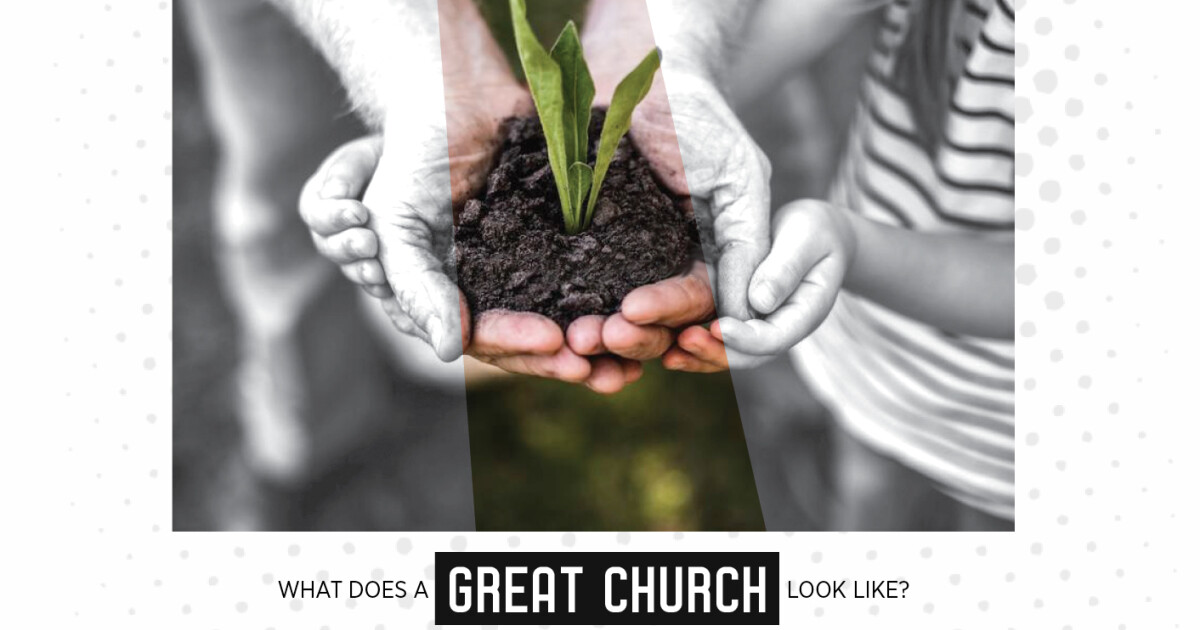 What Does A Great Church Look Like? | Sermons | Miamisburg Assembly of God