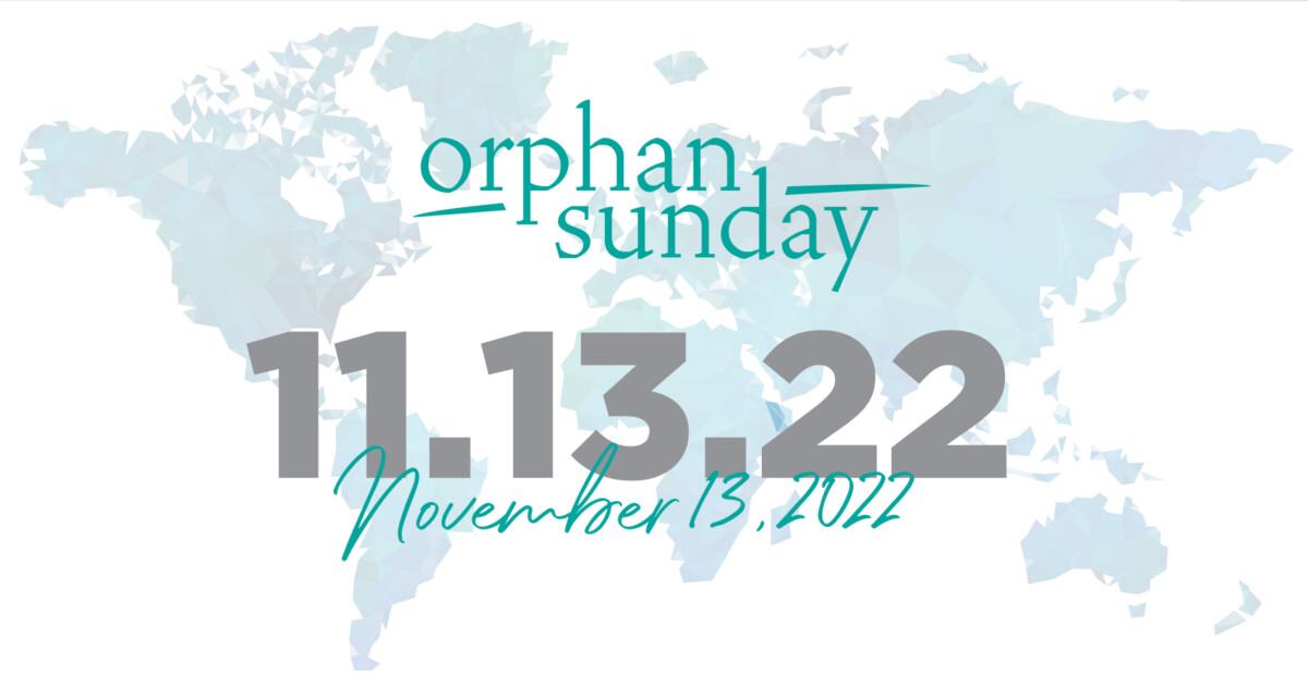 Orphan Sunday 2022 | Sermons | Oakwood Church | Hartland