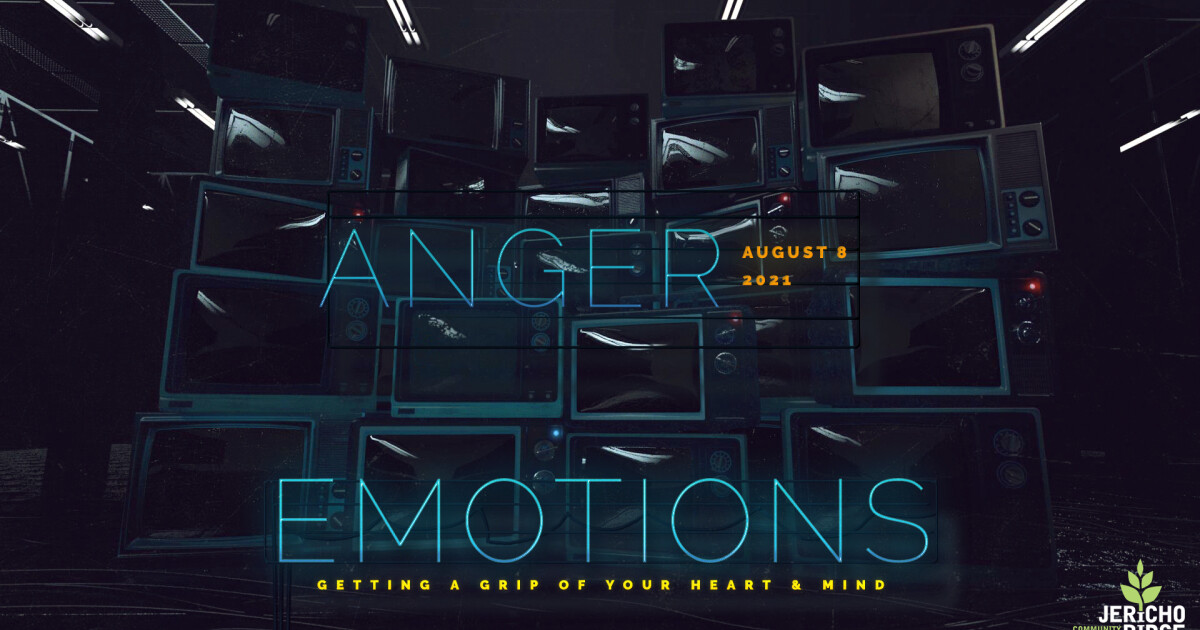 Anger Gone Wrong | Sermons | Jericho Ridge Community Church