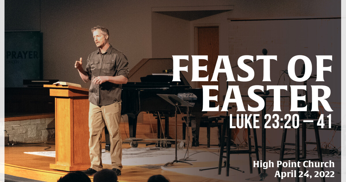 Feast of Easter | Sermons | High Point Church