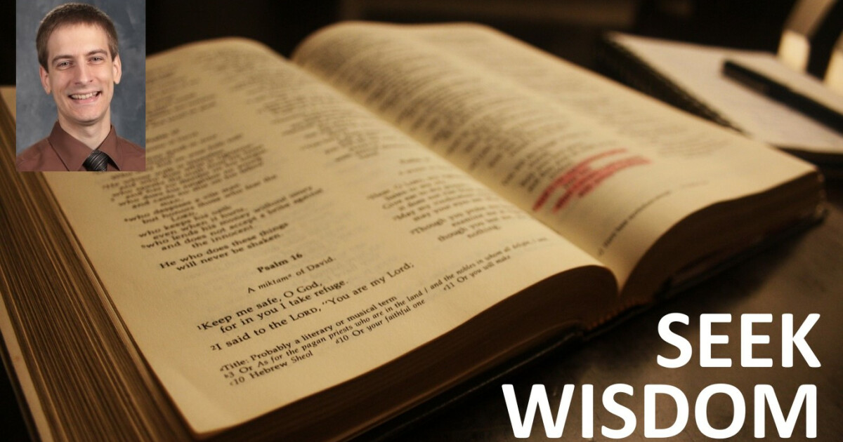 Seek Wisdom | Calvary Blog | Calvary Lutheran Church and School