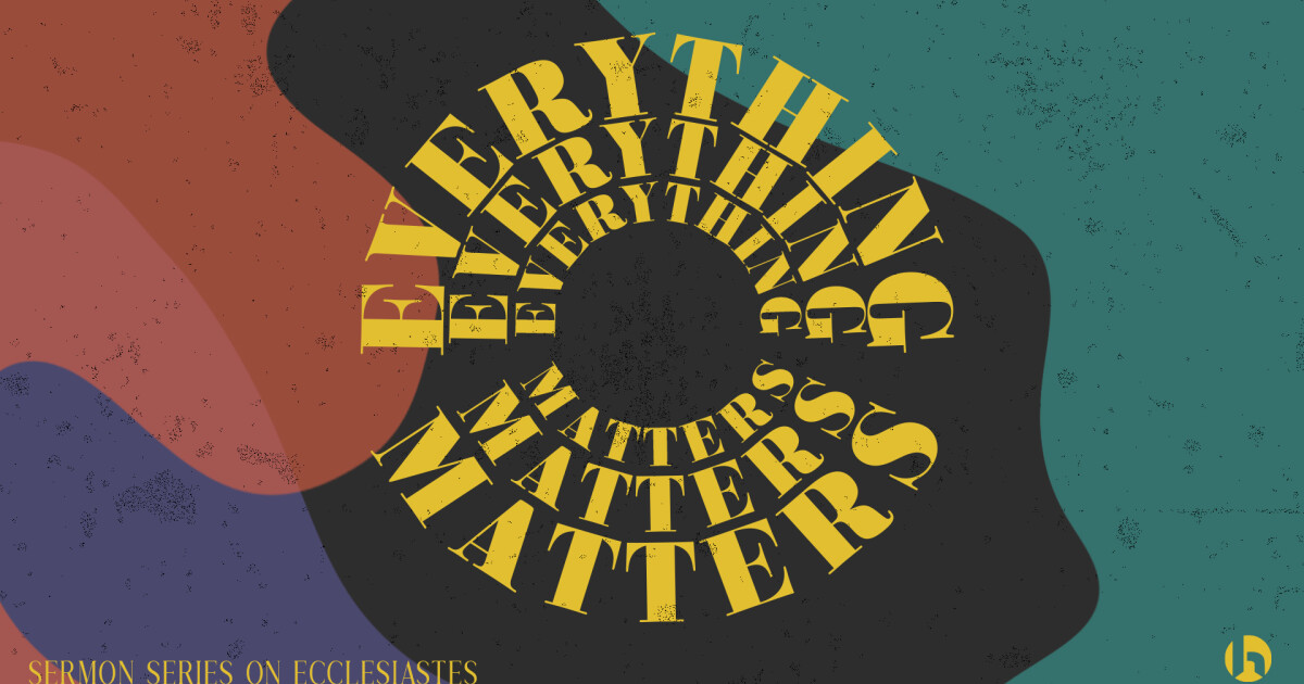 Everything Matters: The Wisest of All Fools | Sermons | Highland ...