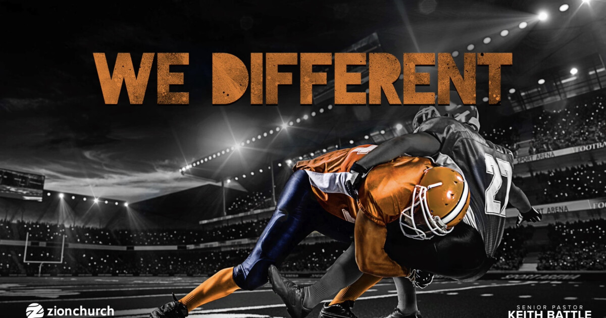 We Different | Sermons | Zion Church