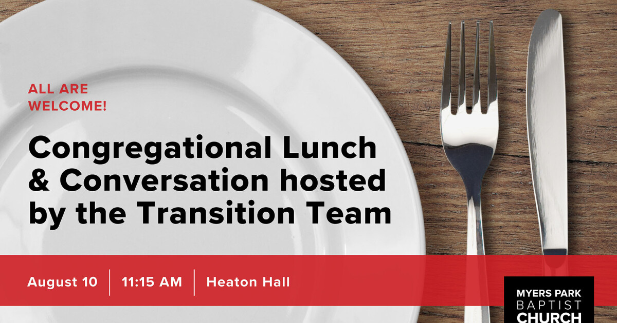 Congregational Lunch & Conversation | Myers Park Baptist Church