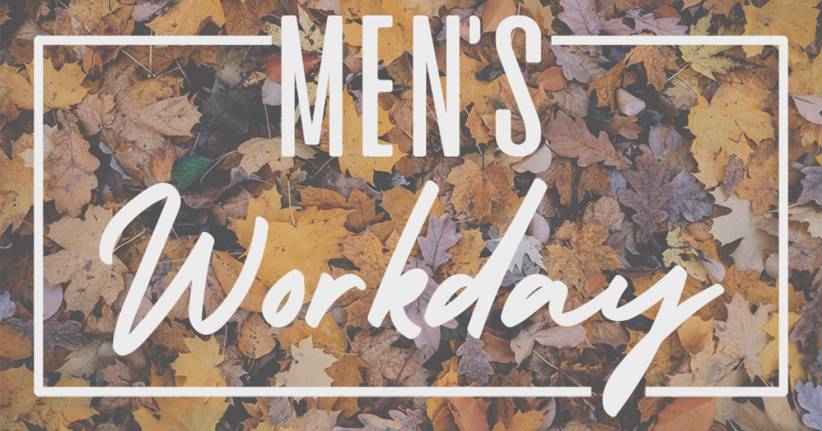 Men's Fall Workday | Christ Covenant Church