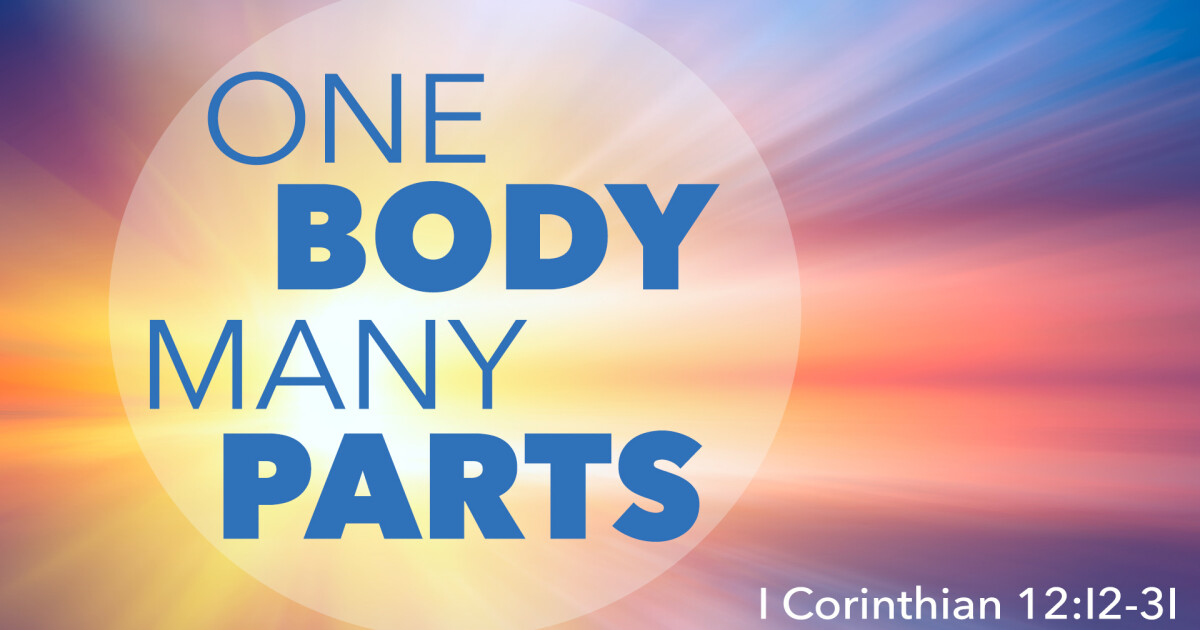 One Body, Many Parts | Sermons | FUMC Hurst TX