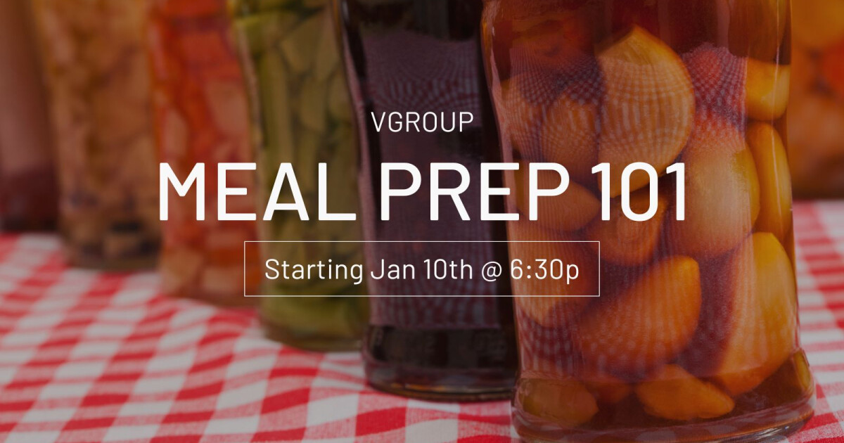 Vgroup: Meal Prep 101 | Victory Church