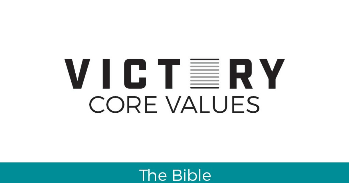 Core Values - The Bible | Sermons | Victory Church
