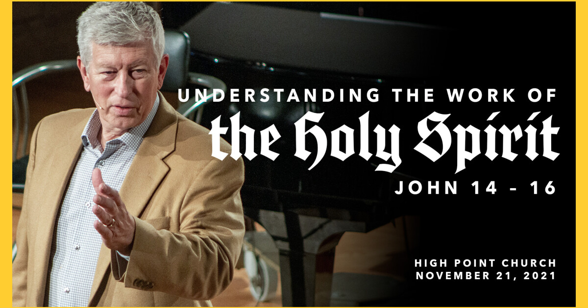Why Understanding the Work of the Holy Spirit Matters to You | Sermons ...
