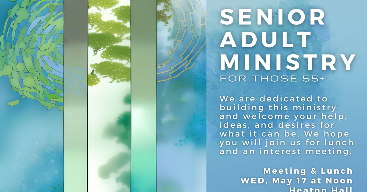 Senior Adult Ministry | Myers Park Baptist Church