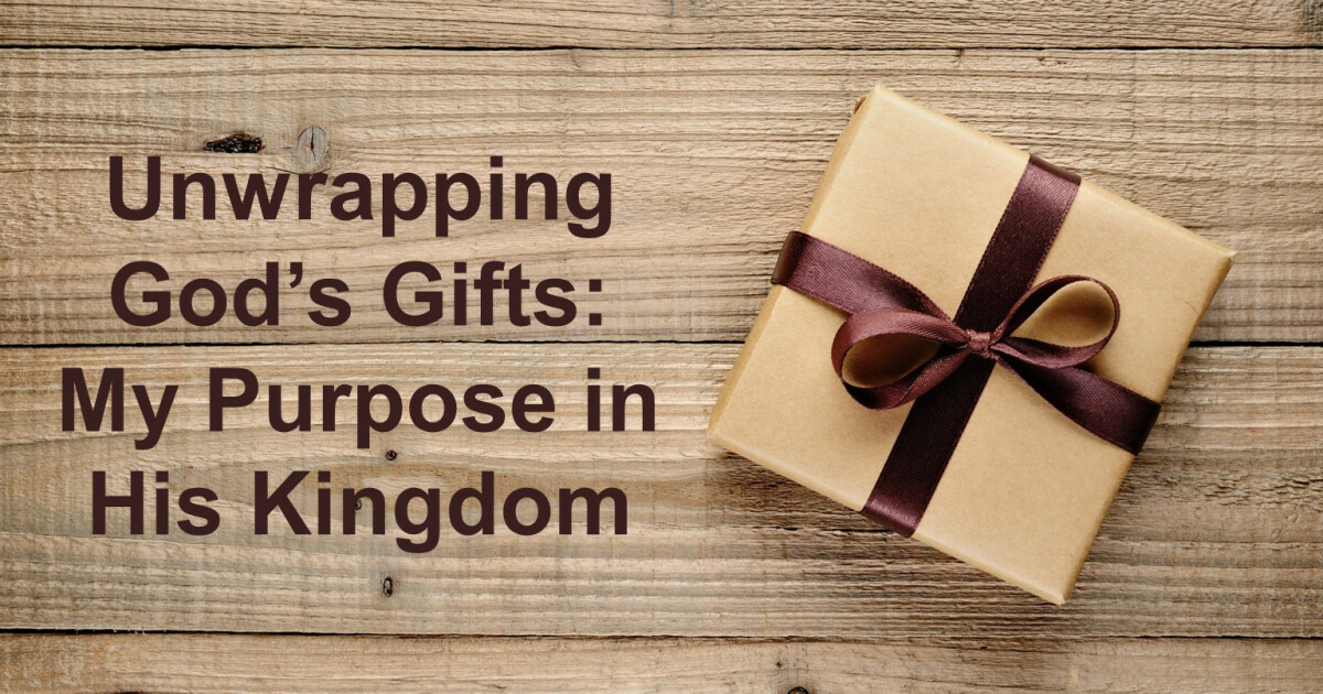 Unwrapping God's Gifts 2 | Sermons | Otter Creek