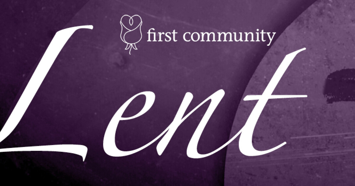 Lent | First Community