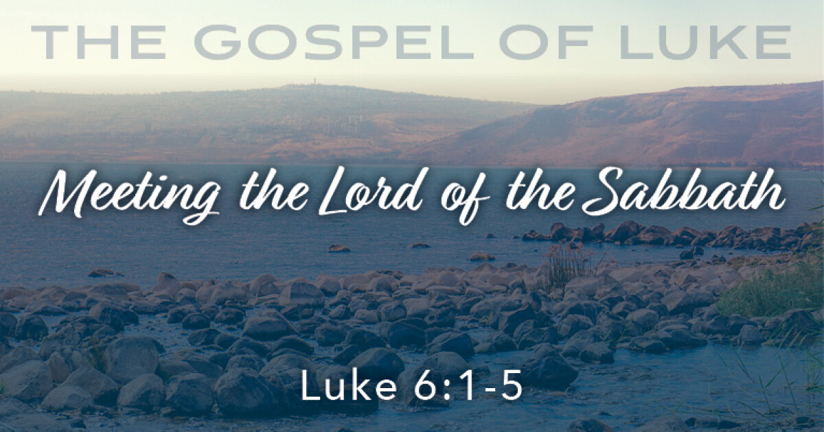 Meeting the Lord of the Sabbath | Sermons | First Baptist Church Oxford