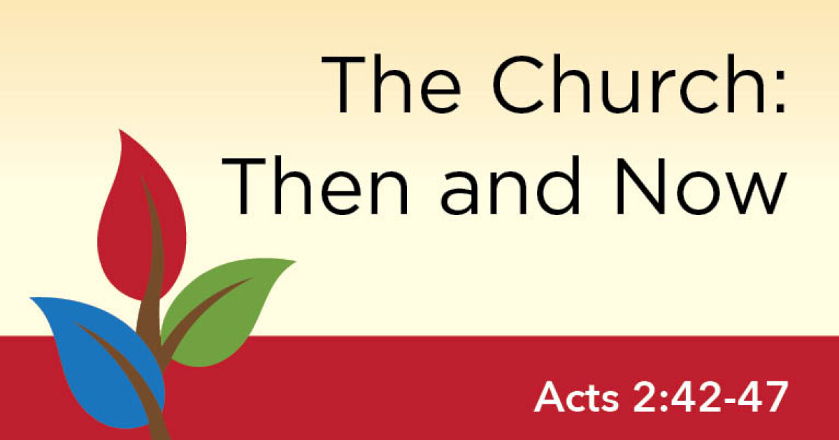 The Church: Then and Now | Sermons | First Baptist Church Oxford