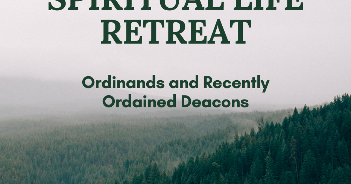 Ordinand Spiritual Life Retreat | Anglican Diocese of Christ Our Hope