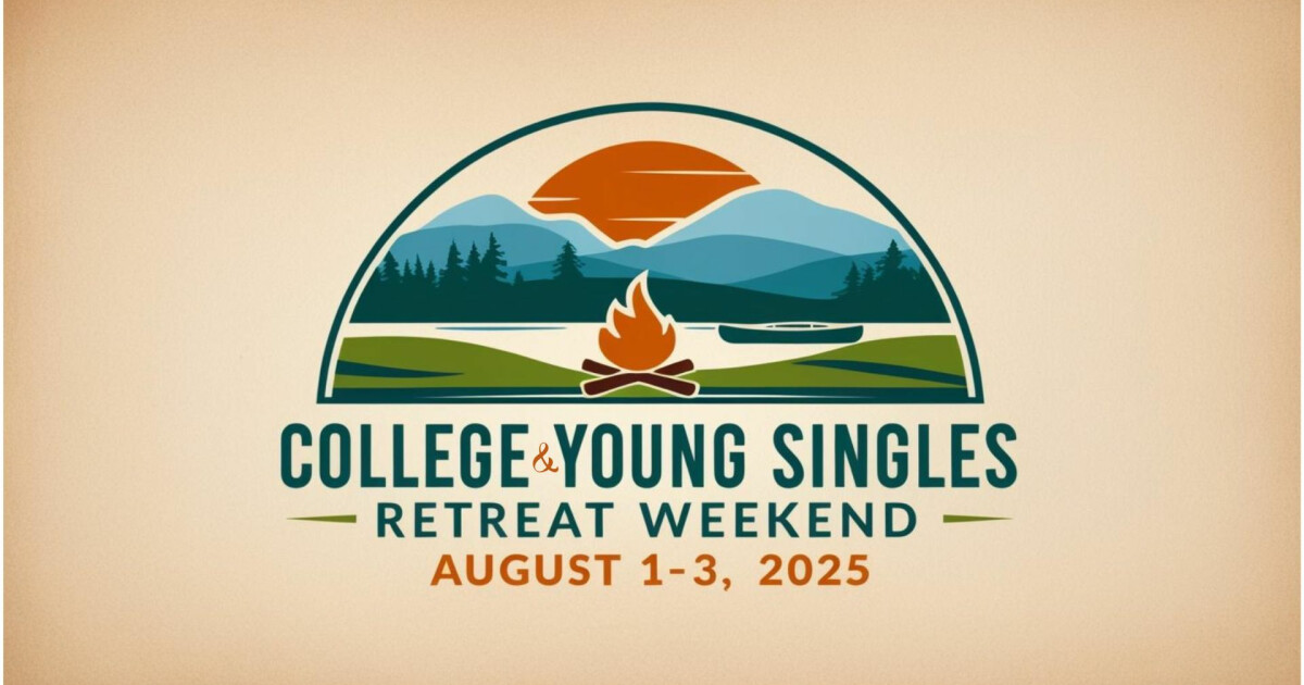 College & Young Singles Retreat | Hopewell Baptist Church