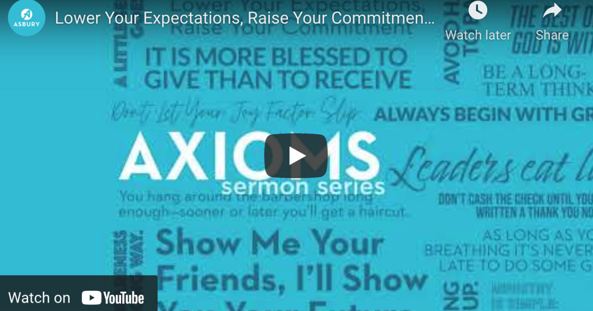 Lower Your Expectations, Raise Your Commitment | Sermons | Asbury | Tulsa