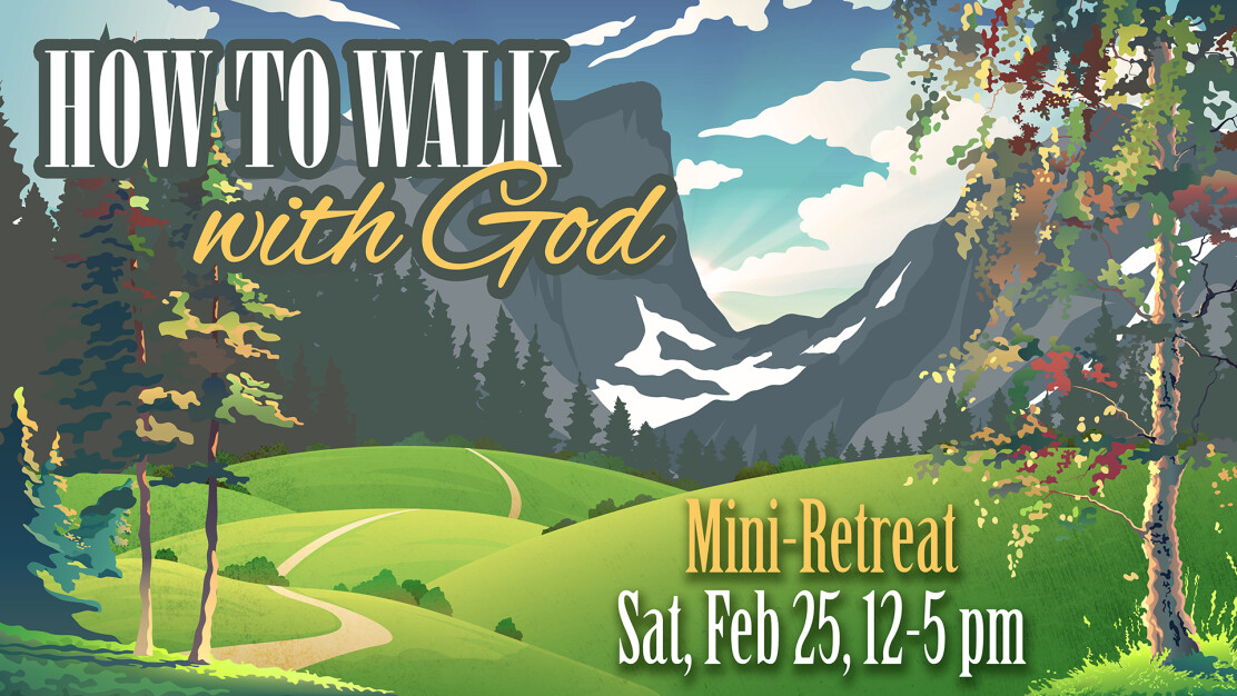 How to Walk with God | University Baptist Church-Houston