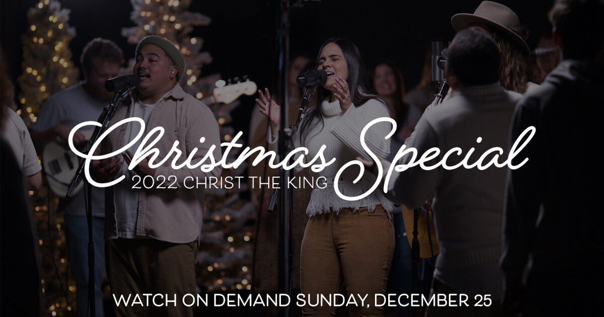 CTK Christmas Day Special (Online) | CTK | Christ the King Community Church