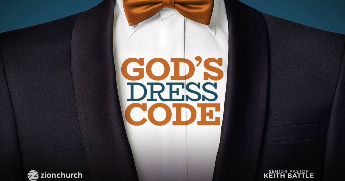 God's Dress Code | Sermons | Zion Church