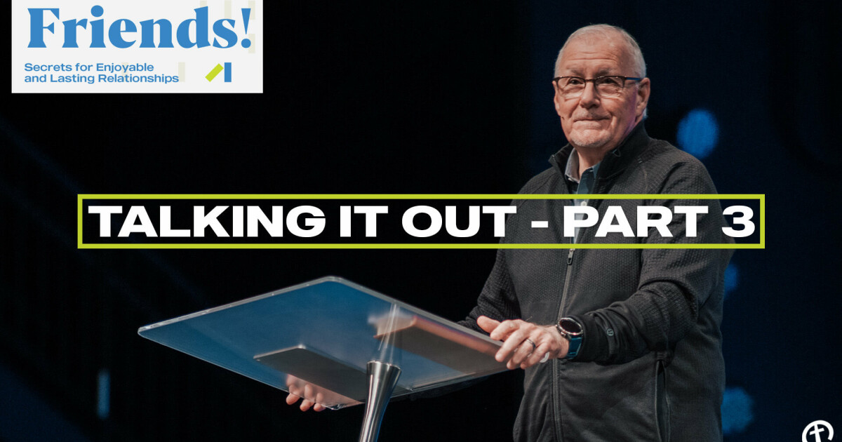 #7 Talking It Out - Part 3 | Sermons | Church of the Redeemer