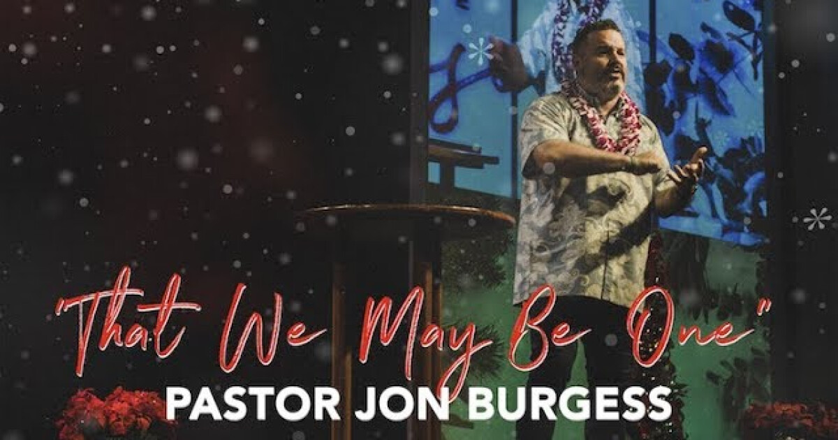 That We May Be One | Sermons | New Hope Oahu