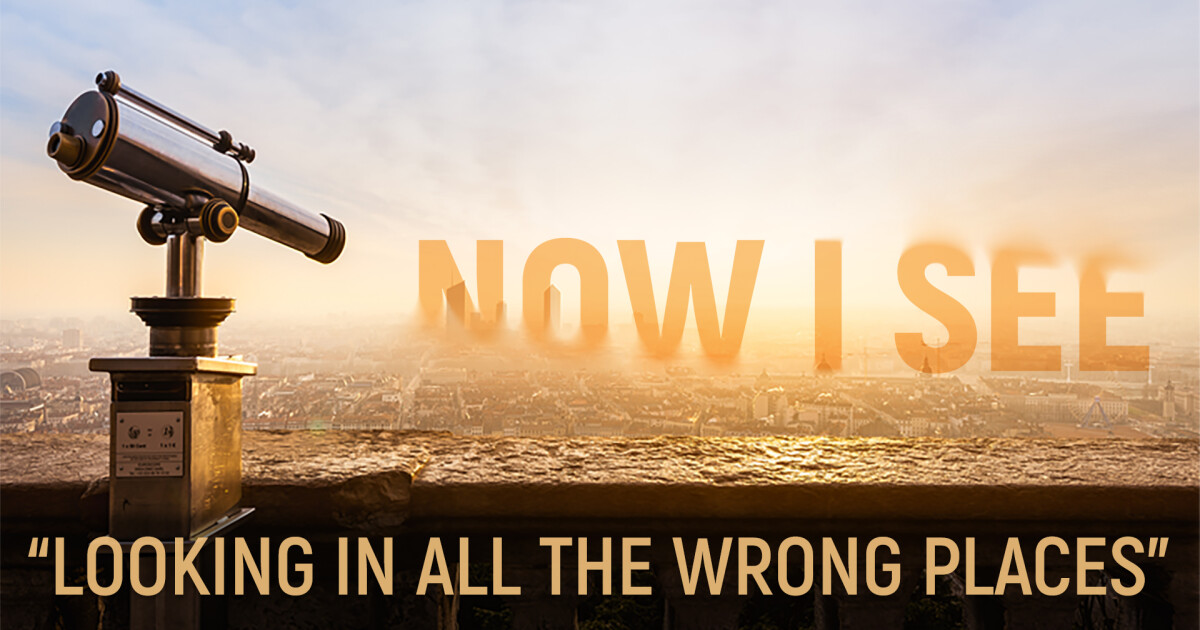Looking in All The Wrong Places | Sermons | Moon Valley Bible Church ...