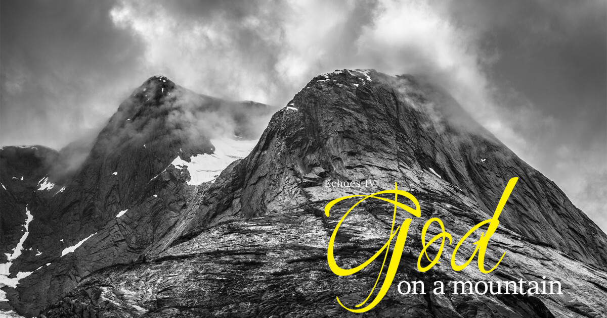 God on a Mountain | The Deep Well Blog | Bay Life Church