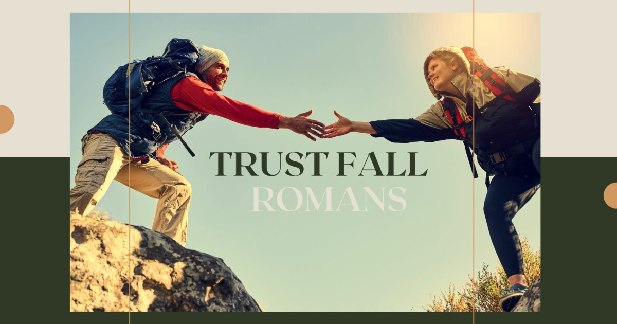 Trust Fall Romans 6:1-14 | Sermons | Immanuel Baptist Church Marshall, TX