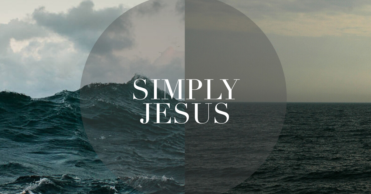 Simply Jesus: Praying Together | Sermons | Otter Creek