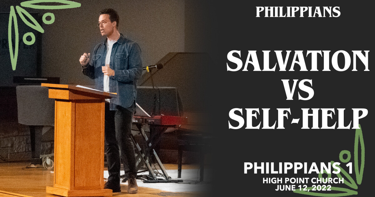 Salvation vs. Self-Help | Sermons | High Point Church