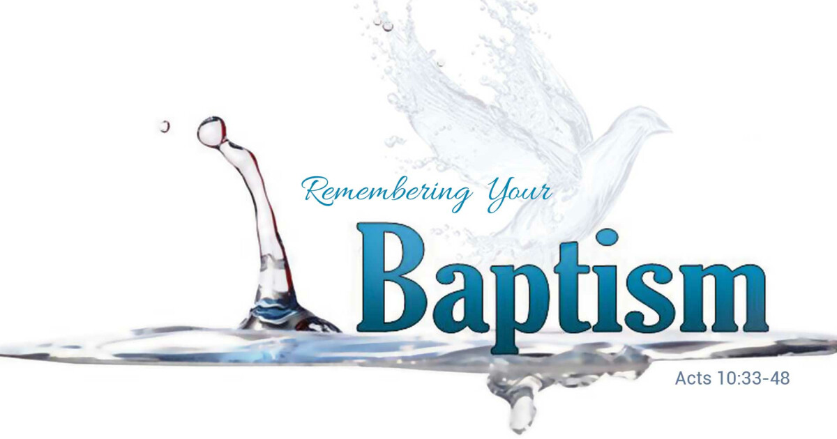 Remembering Your Baptism: A Memorable Event | Sermons | FUMC Hurst TX