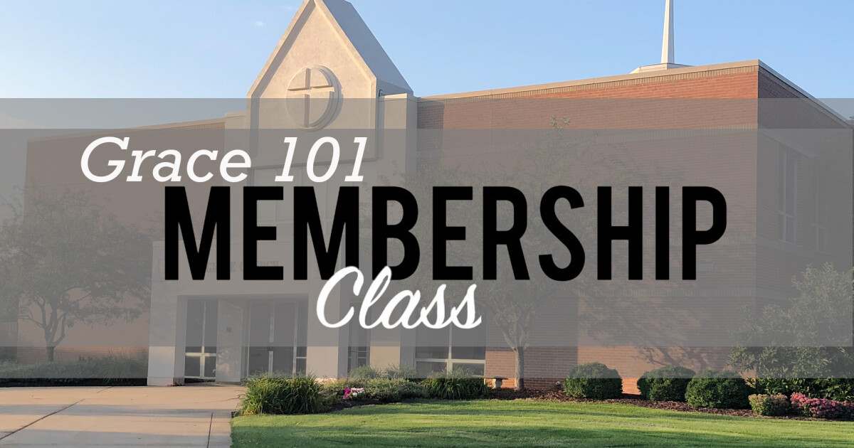 Grace 101 | Grace Church | Granger
