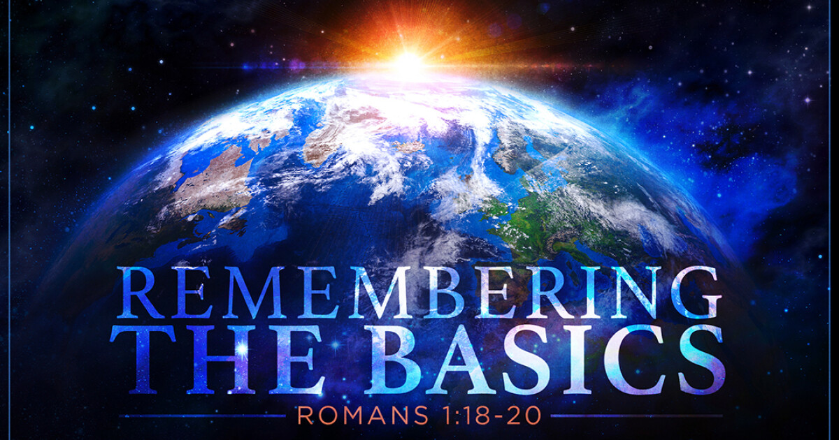 Remembering the Basics | Sermons | FBC Plano