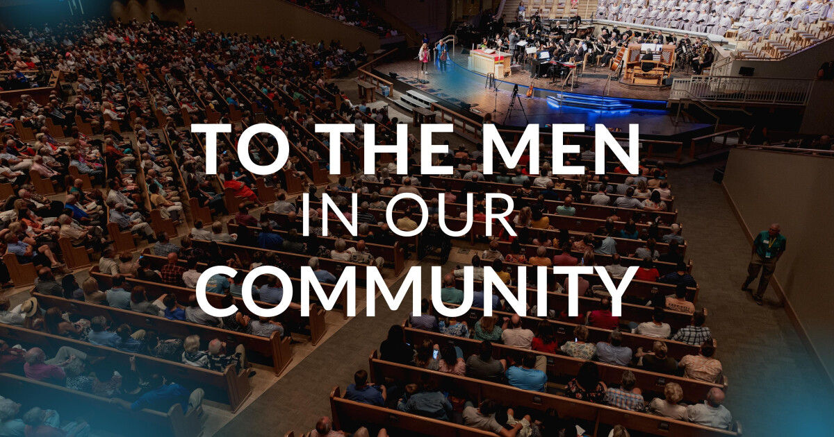 To the Men in Our Community | Sermons | Asbury | Tulsa