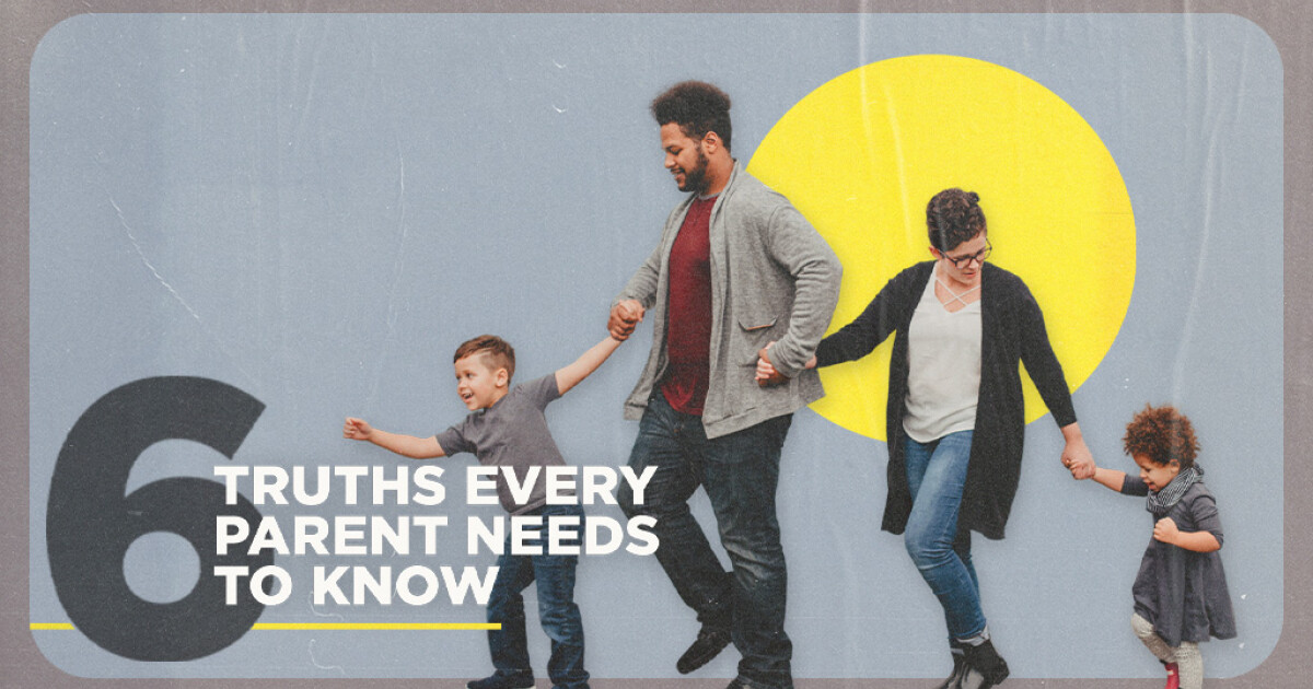 6 Biblical Truths Every Parent Needs to Know | Articles | Crossroads ... 6 Biblical Truths Every Parent Needs to Know | Articles | Crossroads ...