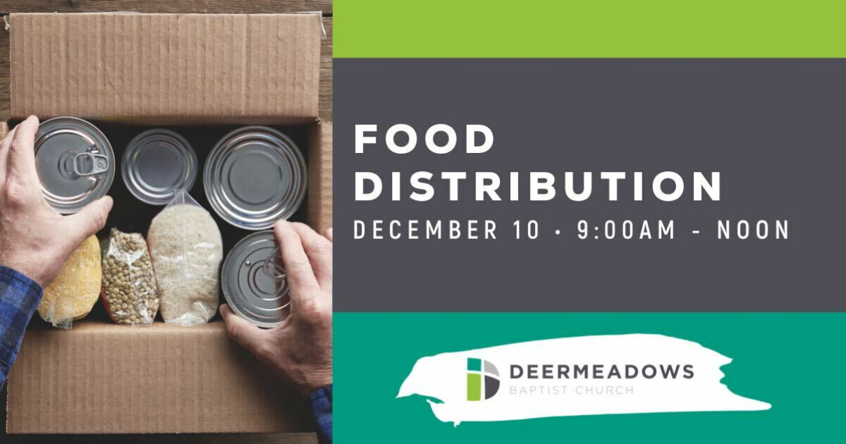 Food Pantry Drive Thru Distribution | Deermeadows Baptist Church