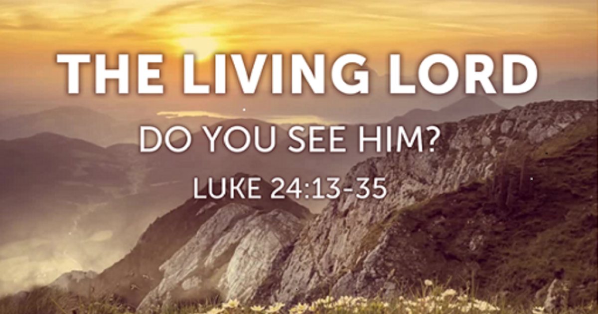 The Living Lord - Walking With Jesus | Sermons | Presbyterian Church in ...